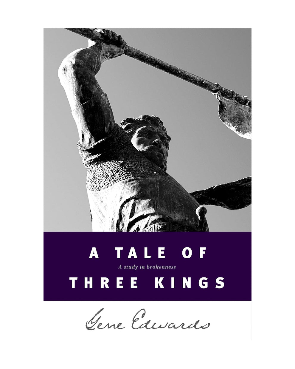 A Tale of Three Kings - Gene Edwards – Lifestyle Christianity